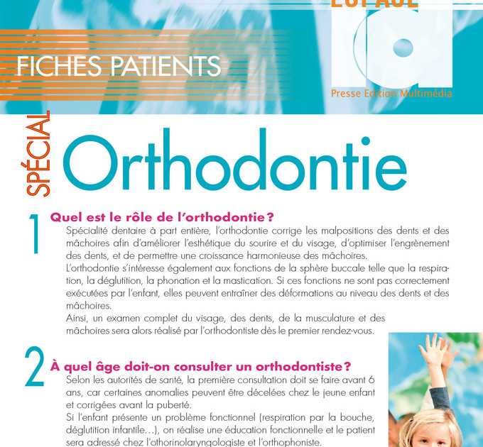Fiche patient : Spécial Orthodontie 2ème édition – L'Information Dentaire